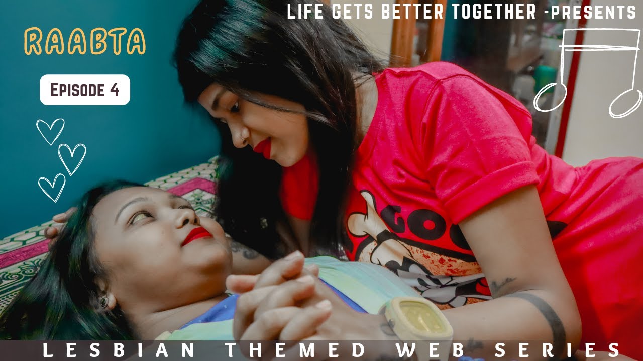 ๐raabta A Lesbian Love Story Episode 4 ๐ณโ๐ Ll Lgbtq Loveislove