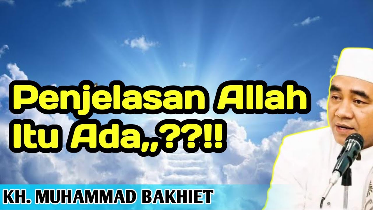 kh muhammad bakhiet DIMANAKAH ALLAH BERADA?? - YouTube