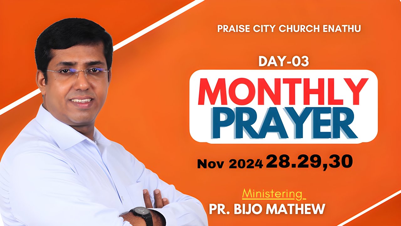 Monthly Prayer l Pastor Bijo Mathew l Praise City Church Enathu l 30-11 ...