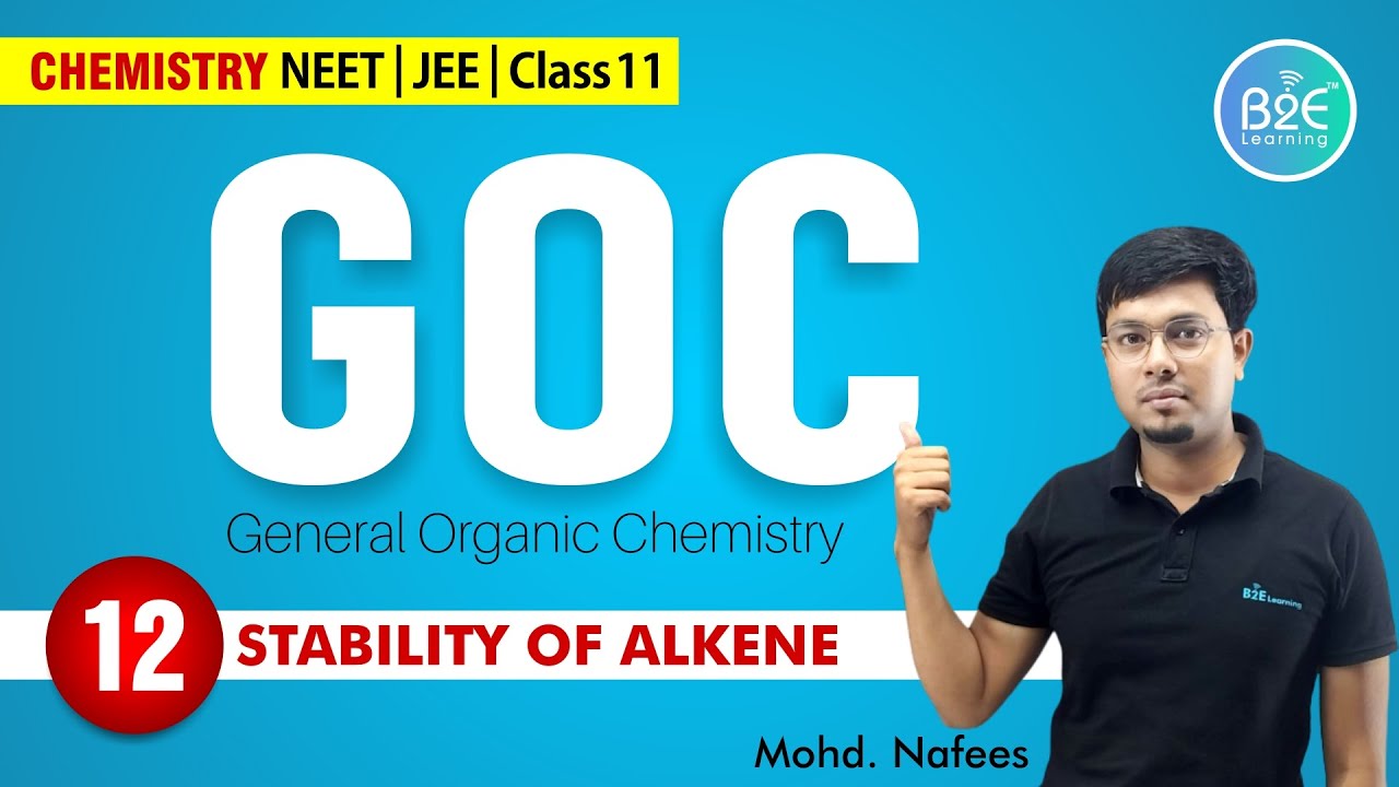L-12 | GOC | Alkenes | General Organic Chemistry class 11 | Must watch ...