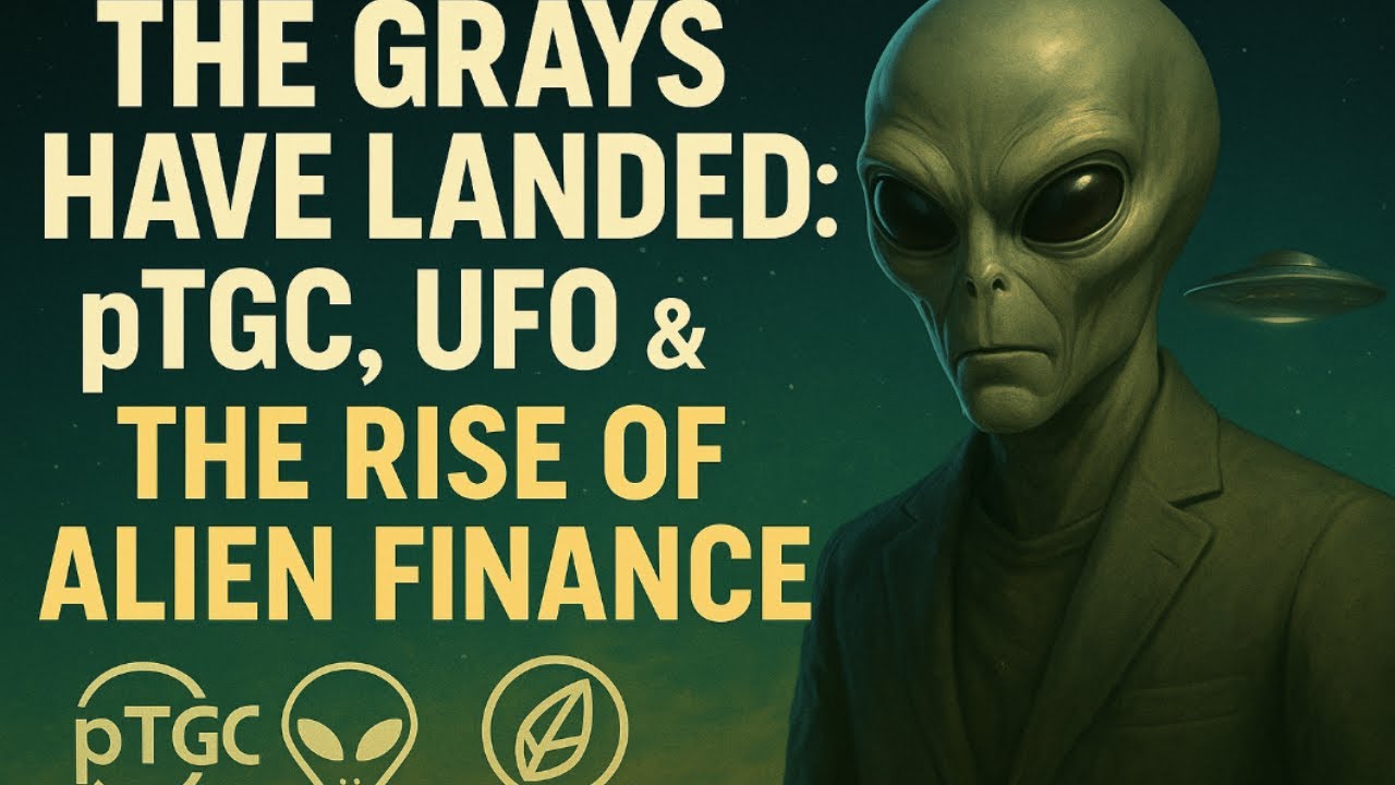 🛸 The Grays Have Landed...pTGC, UFO & The Rise Of Alien Finance 👽 - YouTube
