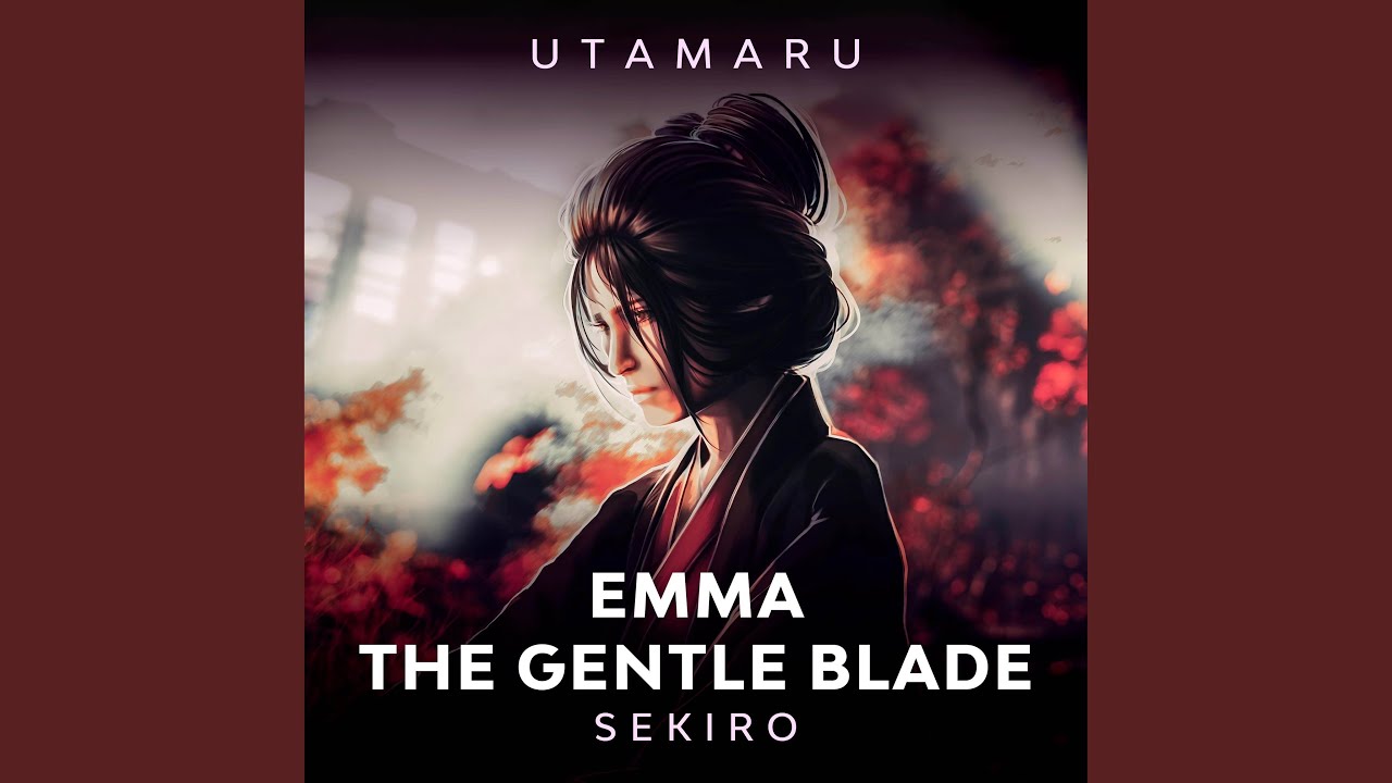 Emma, The Gentle Blade (From "Sekiro: Shadows Die Twice") - YouTube