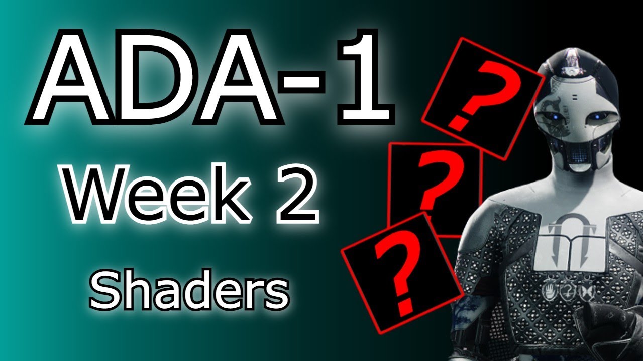 Destiny 2: ADA-1 Week 2 Shaders - YouTube