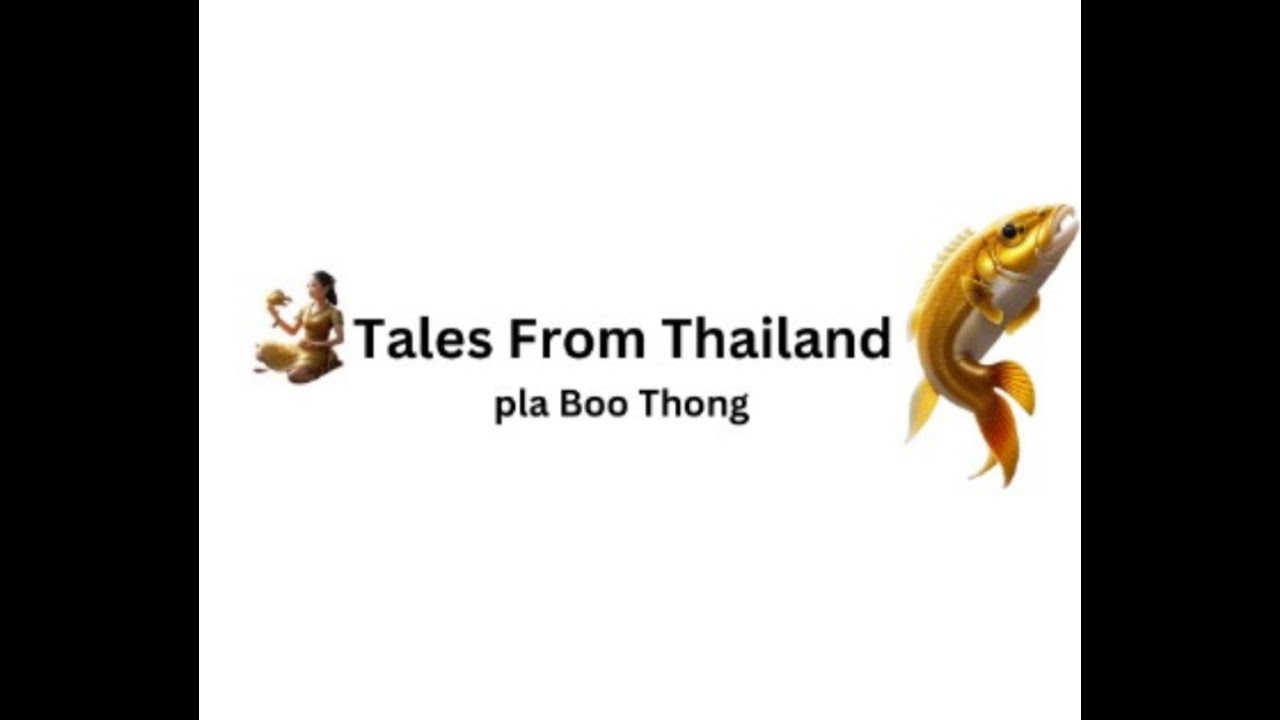 Pla Boo Thong-The golden goby (Thailand folk tales) #story #youtube # ...