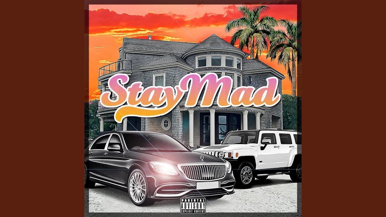 Stay Mad - YouTube