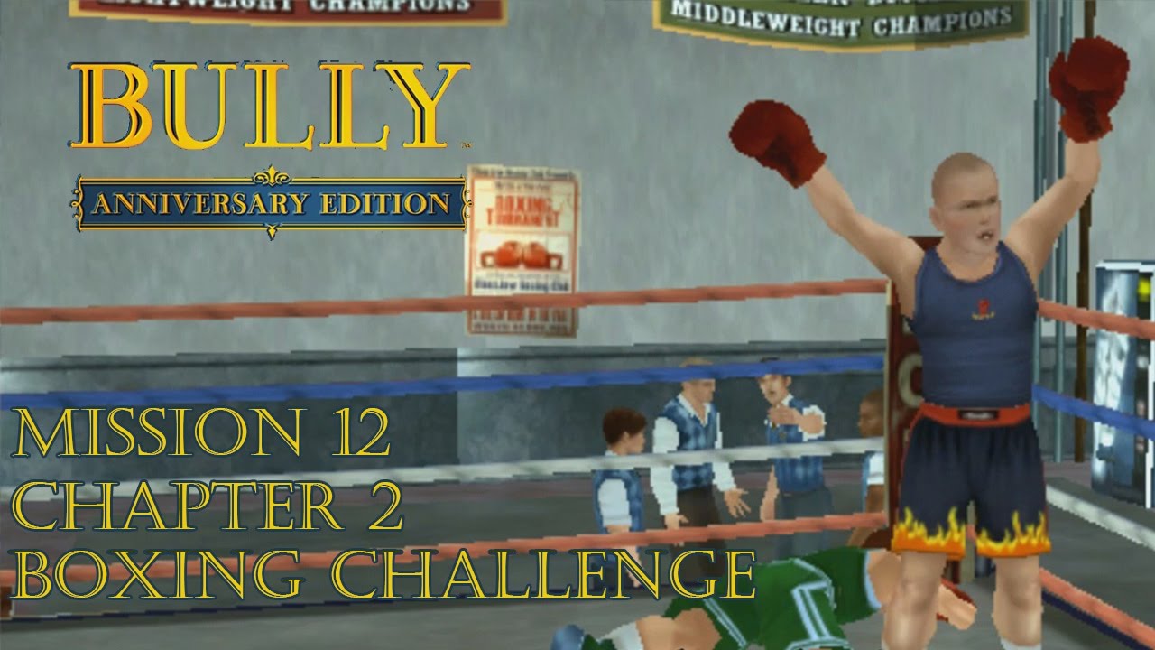 Bully: Anniversary Edition Android - Chapter 2 - Mission #26 - Boxing ...