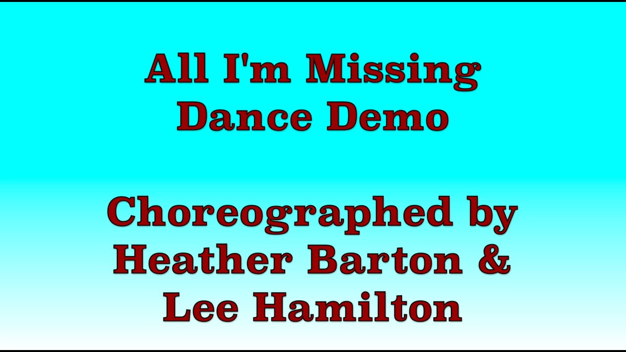 All I'm Missing - Line Dance (Dance Demo) - YouTube