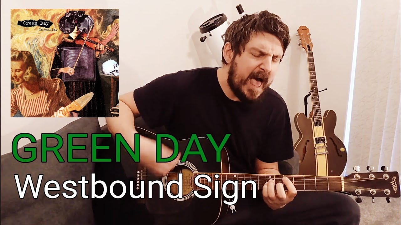Green Day - Westbound Sign Acoustic Cover - YouTube