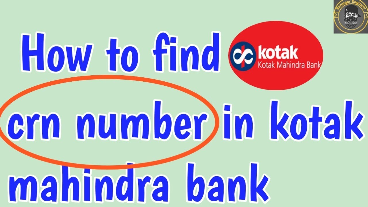How to find crn number in kotak mahindra bank | kotak bank crn number ...