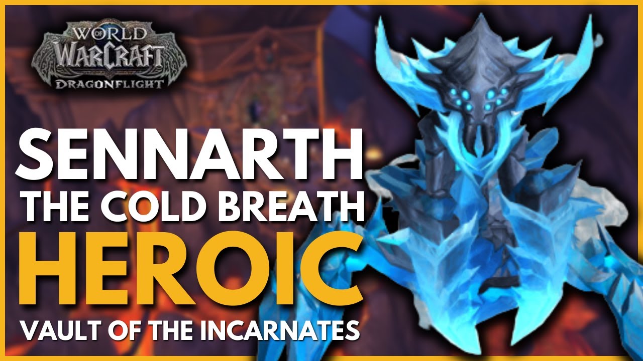 Sennarth, The Cold Breath Heroic - Vault of the Incarnates ...