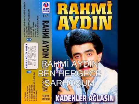 BEN HERGECE SARHOŞUM