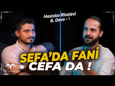 BUDA GEÇER YA HÛ - Hastalıklar Ne Zaman Bitecek | Hastalar Risalesi | Fihrist | 6. Deva Bölüm - 1
