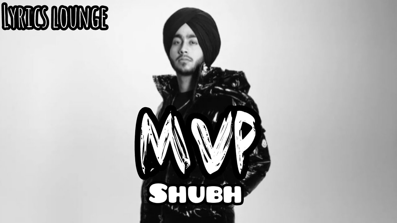 Shubh - MVP (Official Music Video) | Lyrics Lounge - YouTube