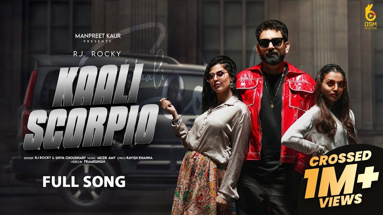 Kaali Scorpio (Official Video) RJ Rocky, Shiva Choudhary | Ravish K ...