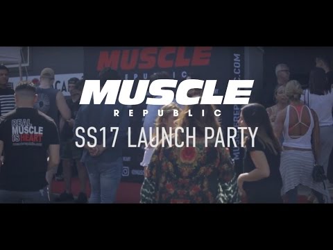MUSCLE REPUBLIC / SUMMER LAUNCH PARTY 17 - YouTube