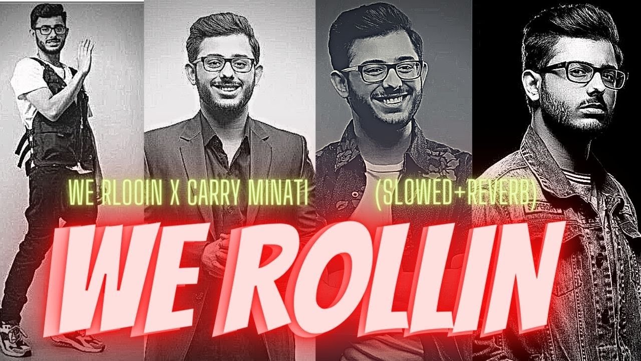 WE ROLLIN FT. CARRY MINATI EDITS | We Rollin x Carry Minati Edits ...