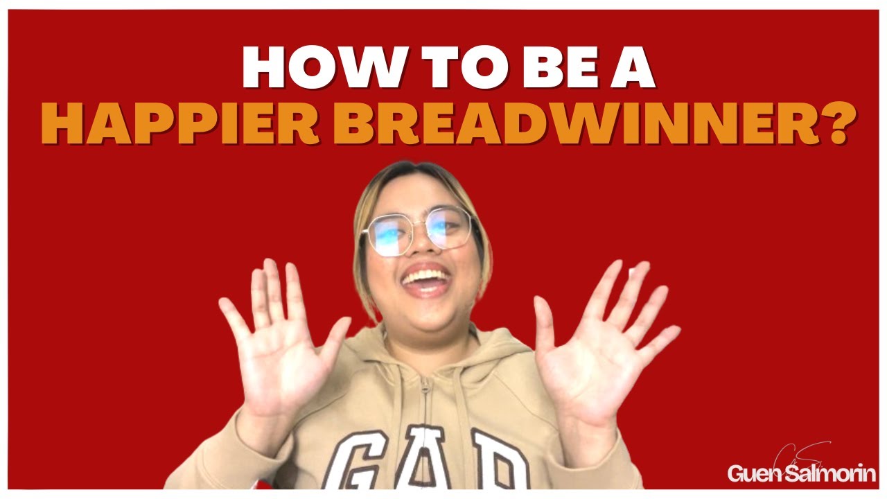 The Art of Thriving: How to Be a Happy Breadwinner - YouTube