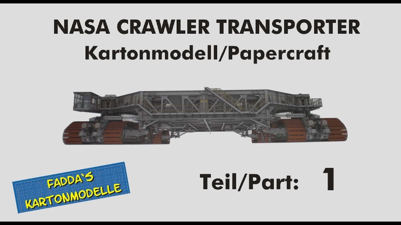 NASA Crawler Transporter # 1 - Kartonmodell - #papercraft - YouTube