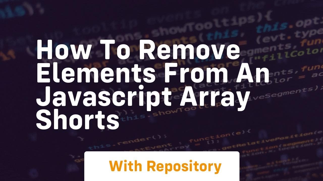 How to remove elements from an javascript array shorts - YouTube