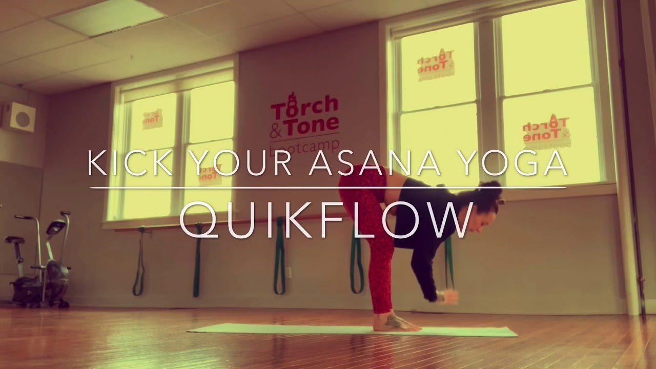 Kick Your Asana: Quikflow 1 - YouTube