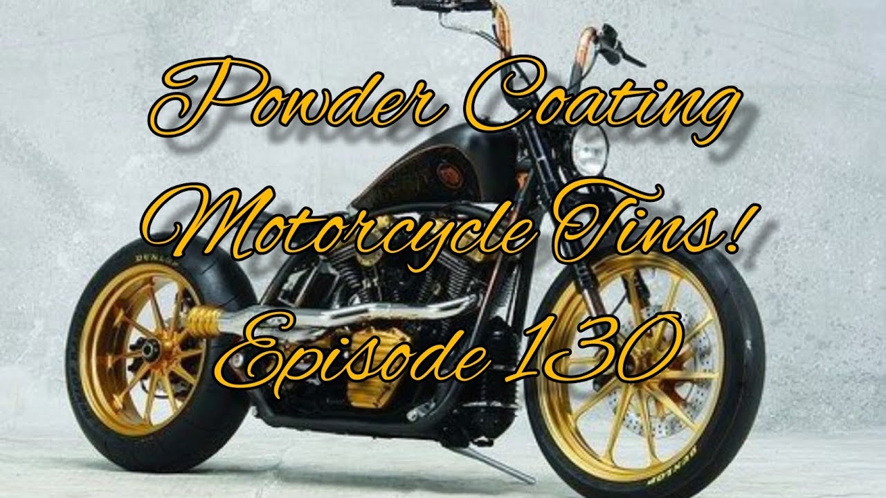 Powder Coatings Motorcycle Tins!! Episode 130 - YouTube