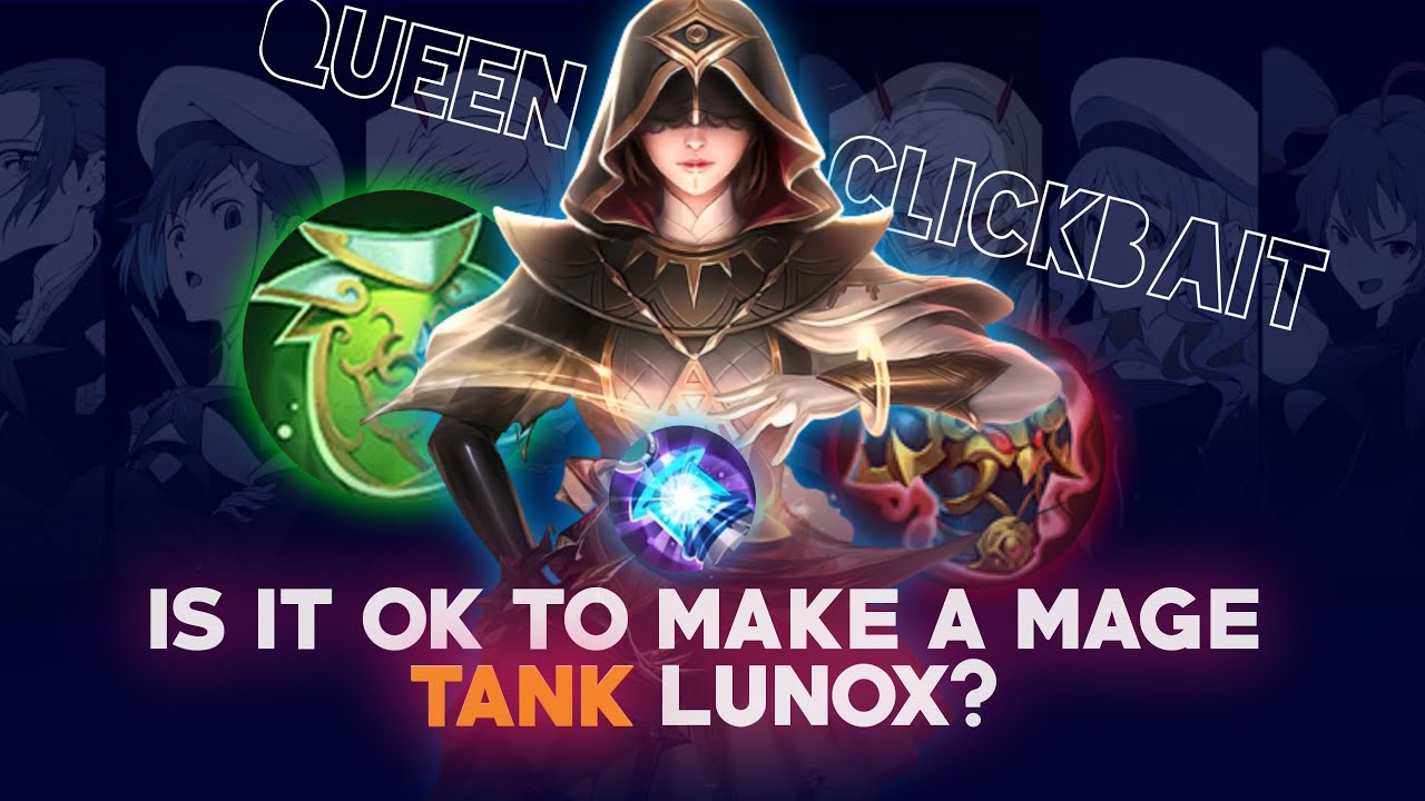 MAGE TANK LUNOX! QUEEN CLICKBAIT | LUNOX TANK GAMEPLAY | BUILD LUNOX ...