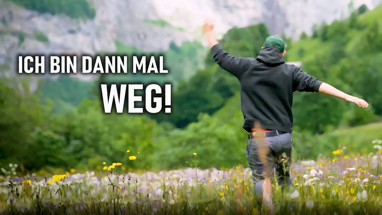 Ich bin dann mal weg - YouTube