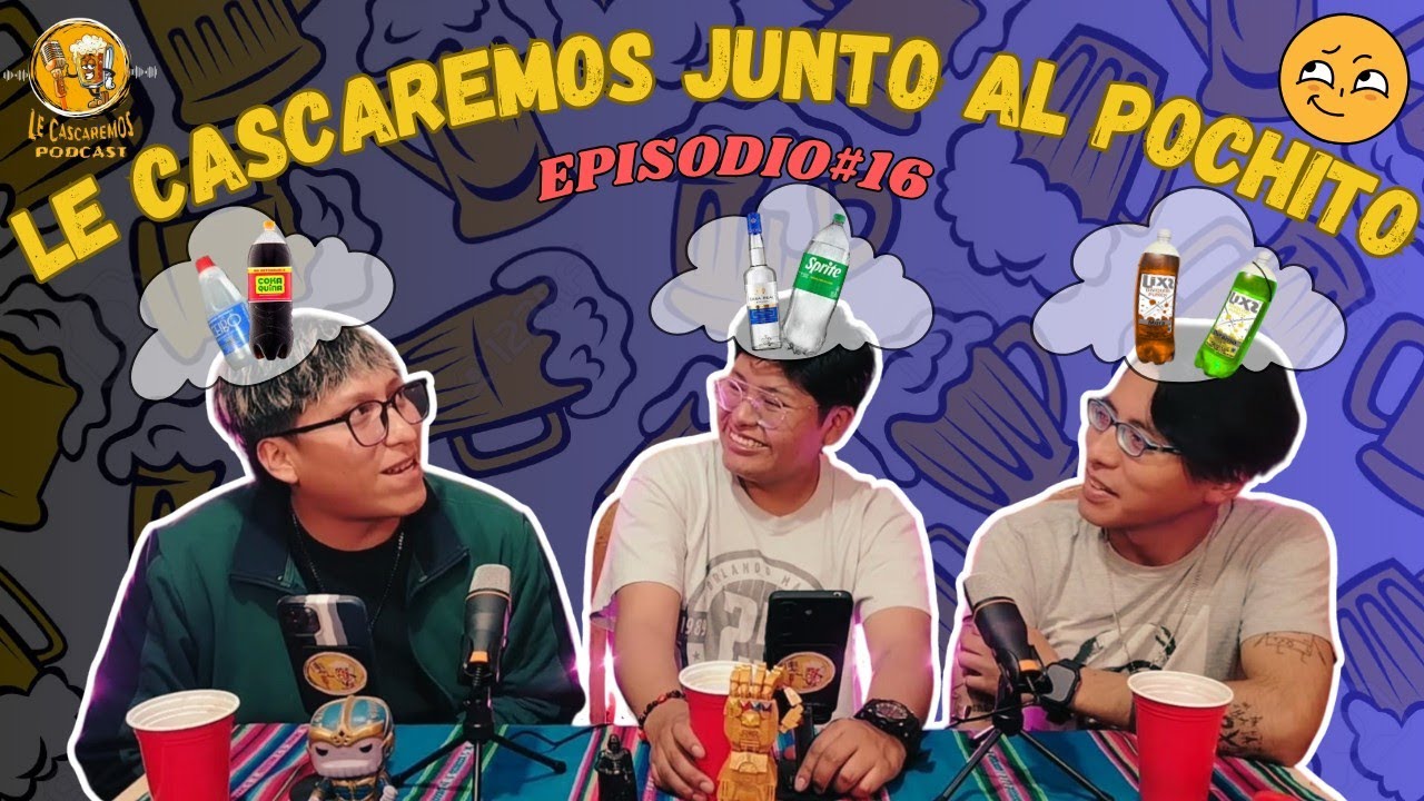 LE CASCAREMOS JUNTO AL POCHITO 🤙🏼- EPISODIO #16 - YouTube