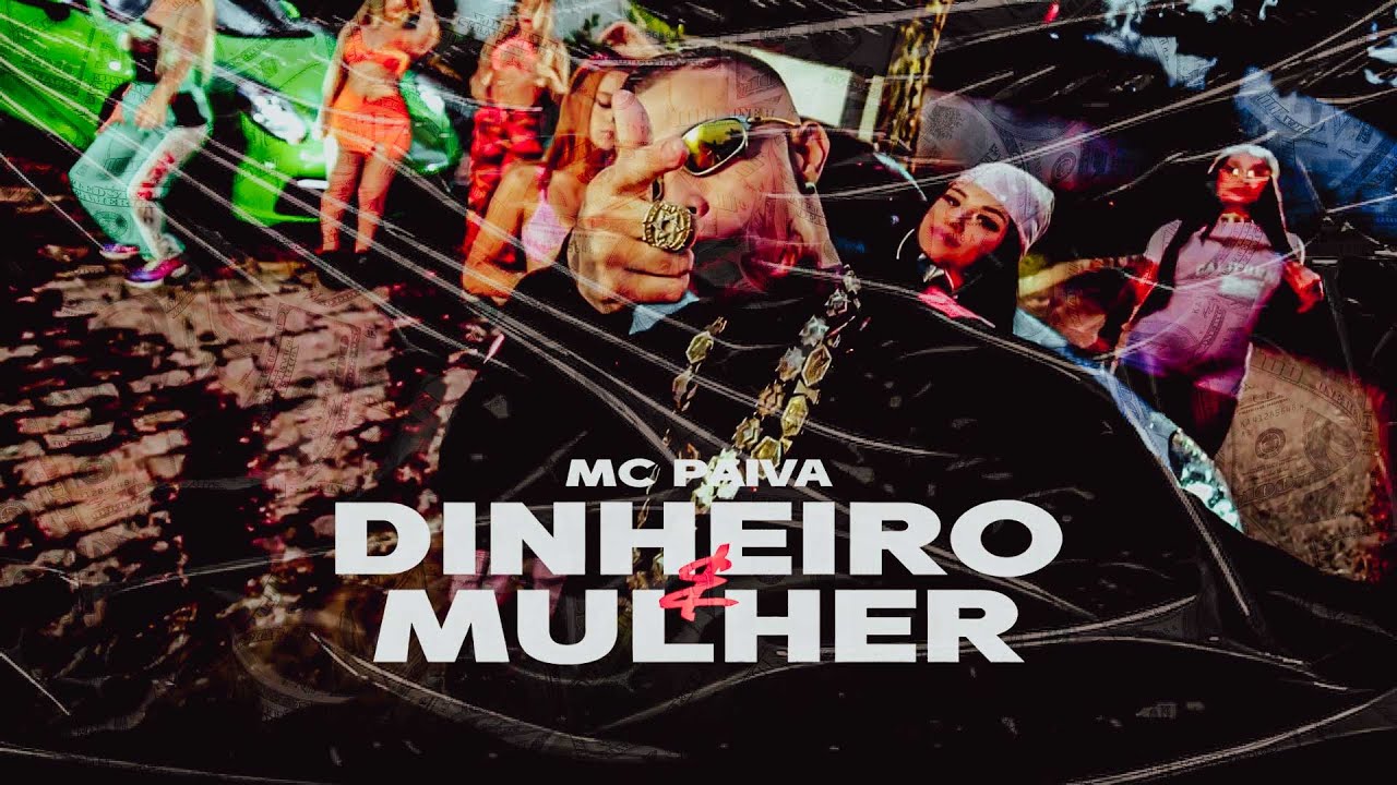 MC Paiva - Dinheiro e Mulher (Áudio Oficial) LOVE FUNK - YouTube