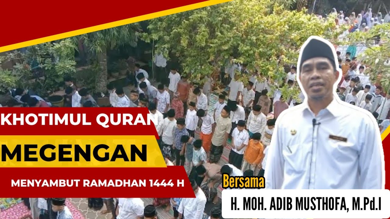 Khotmil Quran, Megengan dan Doa Bersama Menyambut Ramadhan 1444H - YouTube