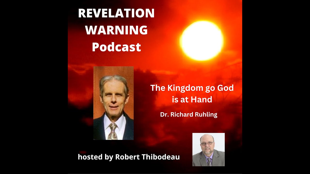 The Kingdom of God is at Hand - Richard Ruhling - YouTube