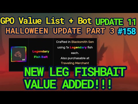 GPO VALUE LIST #158 NEW LEGENDARY FISH BAIT VALUE ADDED !!! HALLOWEEN ...