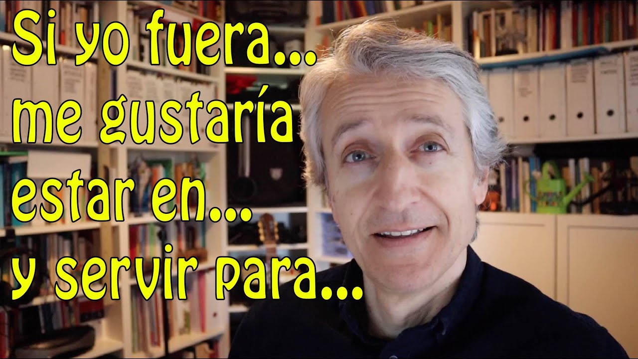 Si yo fuera... me gustaría estar en... y servir para... Dinámica de ...