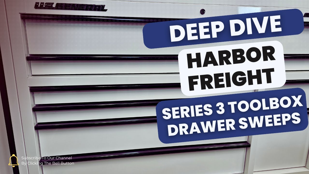 Deep Dive: Add Drawer Sweeps To Your Harbor Freight Series 3 Toolboxes ...