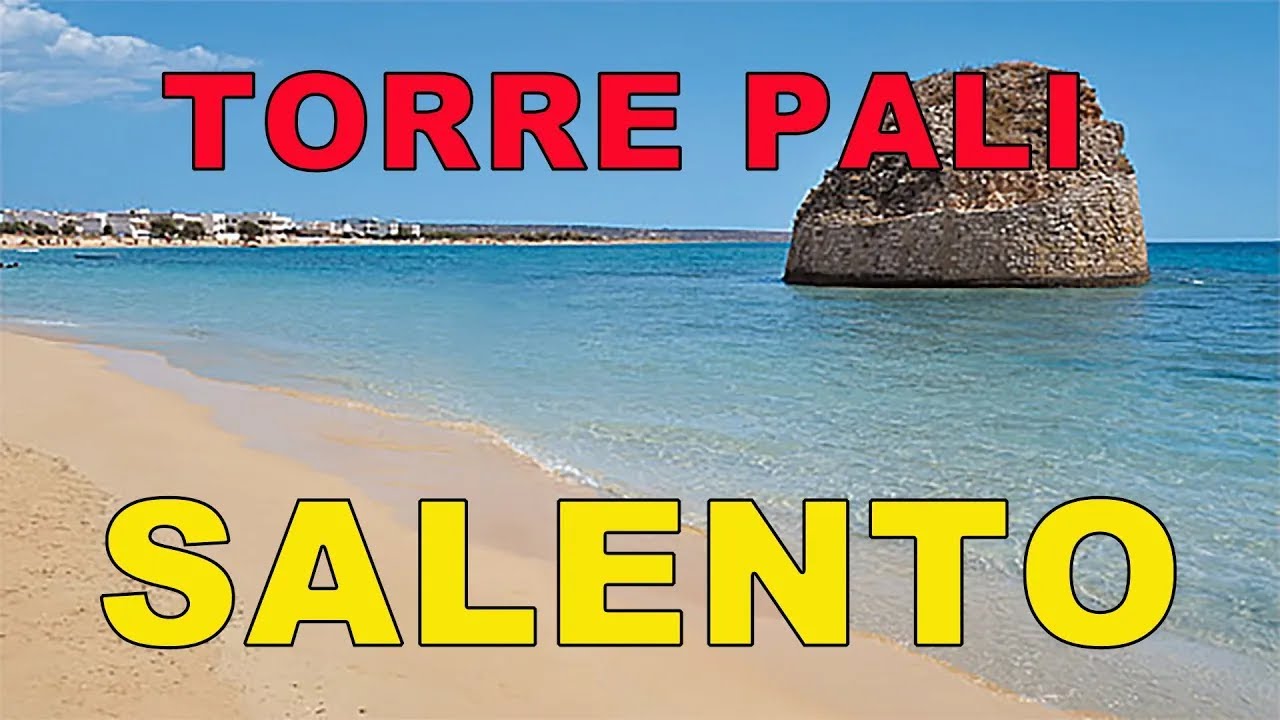 SALENTO - TORRE PALI (Lecce - Puglia - Italia) 4K - YouTube