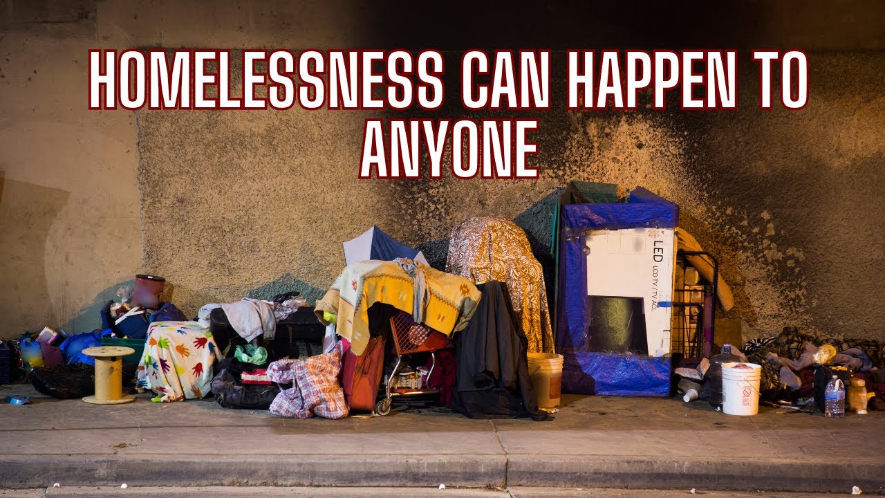 HOMELESSNESS CAN HAPPEN TO ANYONE | TRUE STORY - YouTube