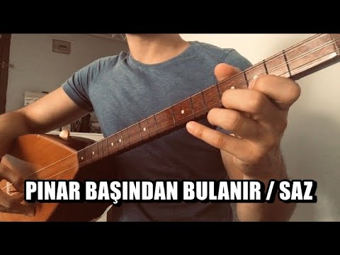 Pınar Başından Bulanır Saz/bağlama