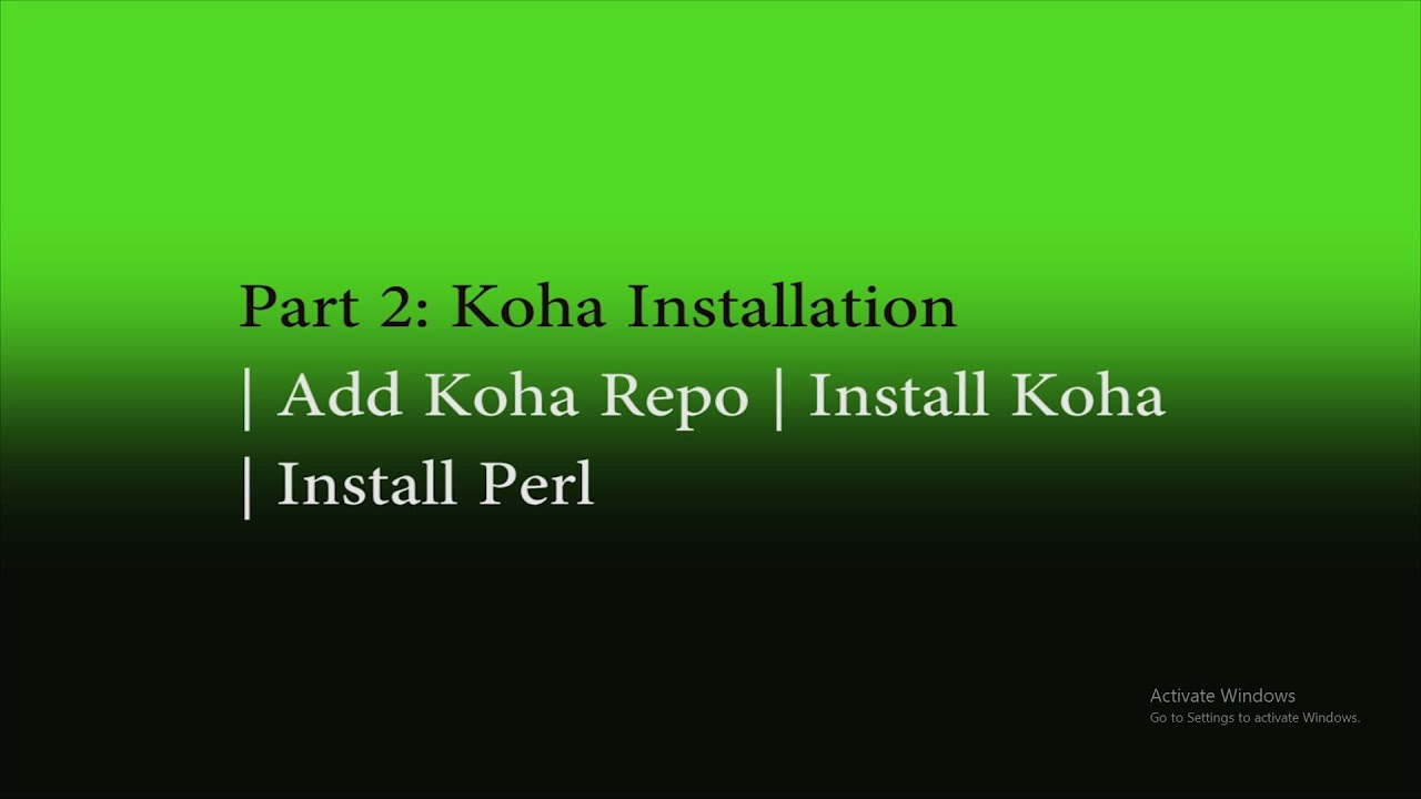 Part 2: Koha Installation | Add Koha Repository | Download & Install Koha | Install Perl Modules ...