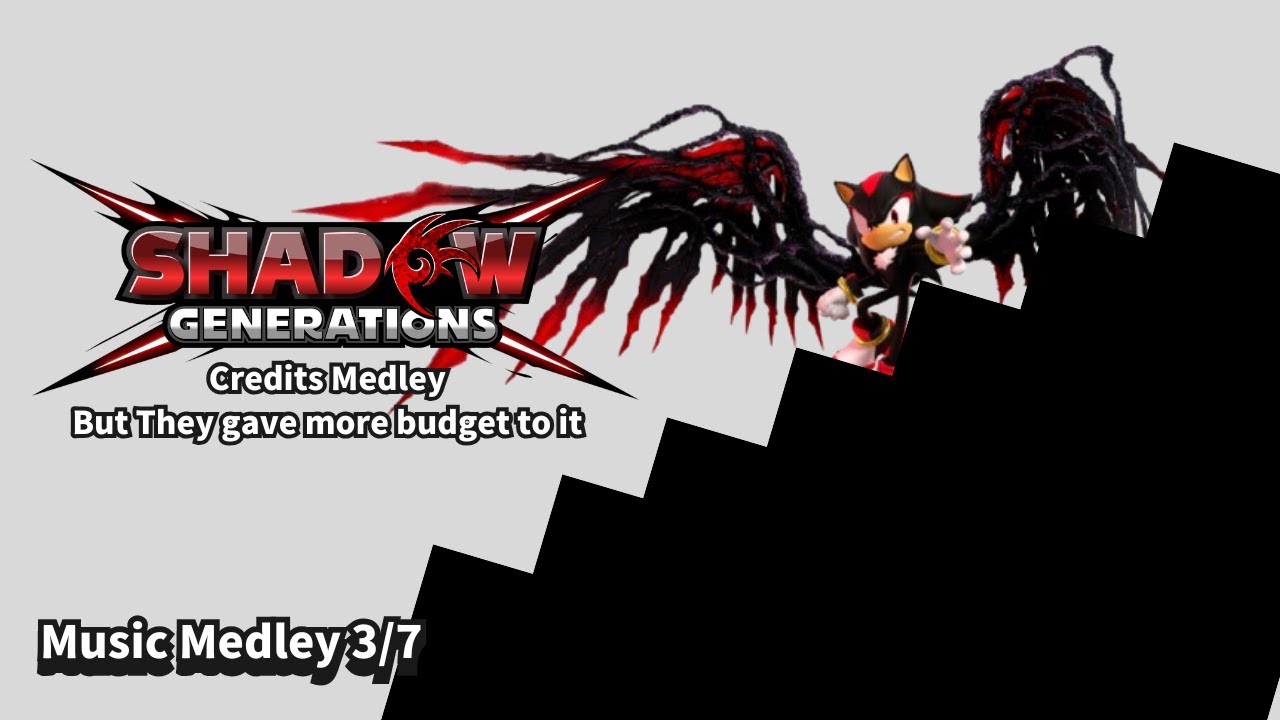 Shadow Generations Credits Medley but with More Budget. - YouTube