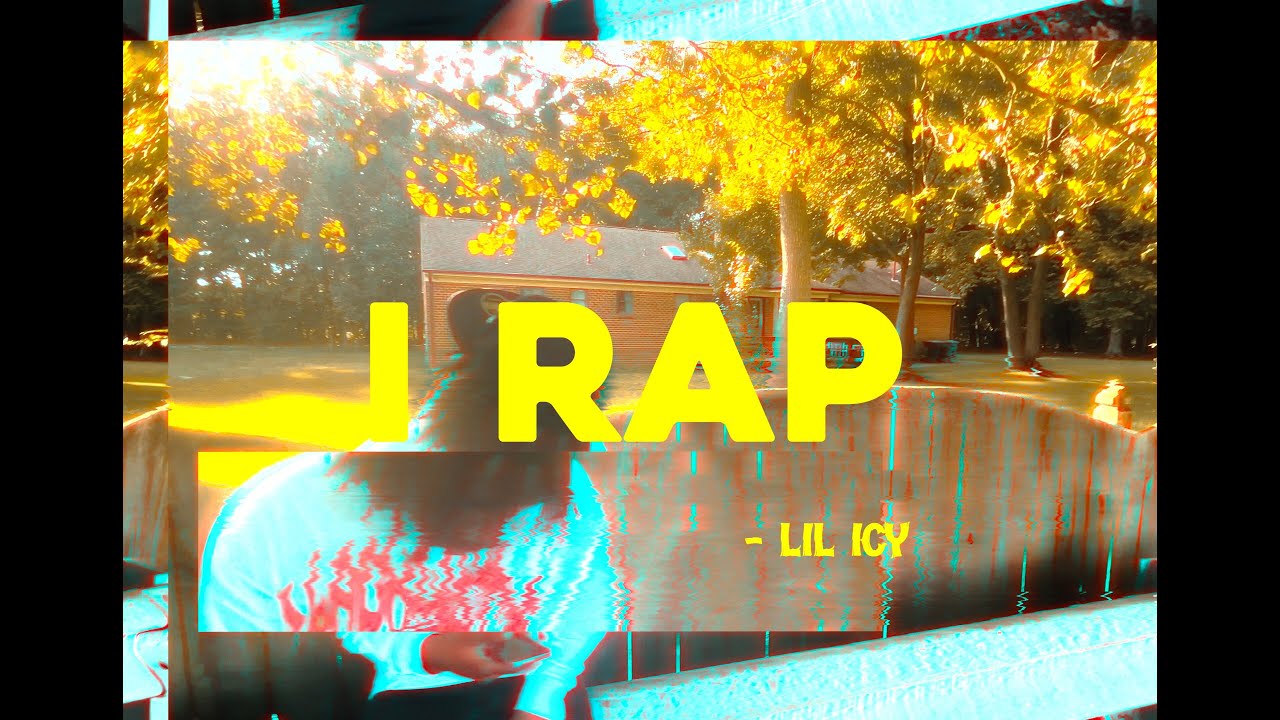 Lil Icy - I Rap (Official Video) - YouTube