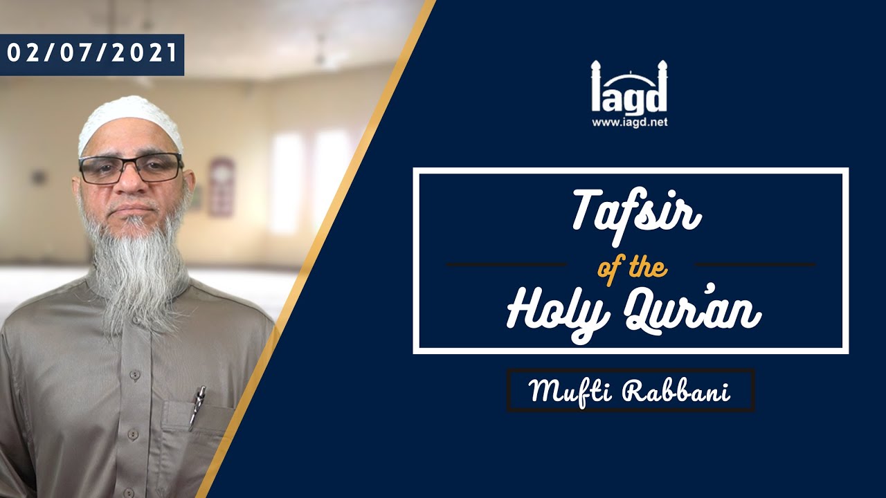 Tafseer Class | Urdu | Mufti Rabbani | February 7th 2021 - YouTube