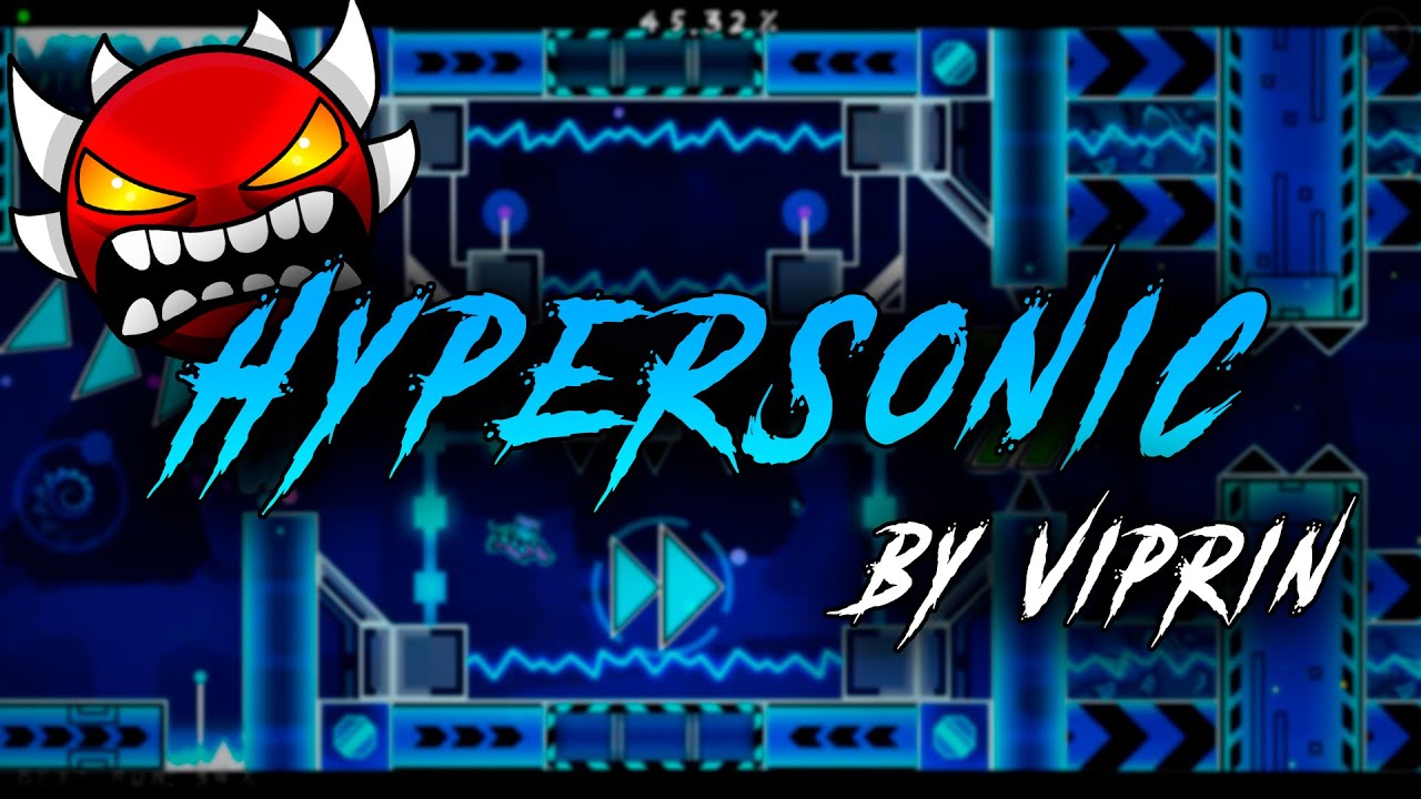 HyperSonic by ViPriN & More [Extreme Demon] | Geometry Dash - YouTube