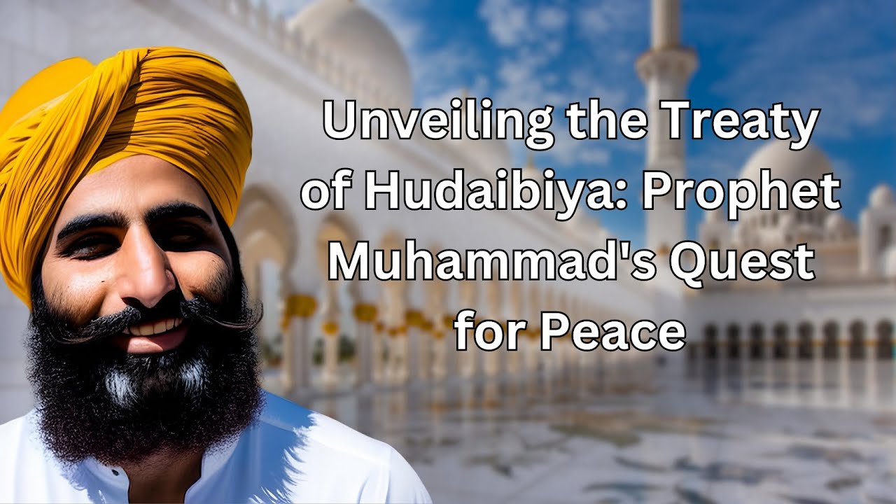 A Turning Point in History: How the Treaty of Hudaibiya Shaped Islam ...