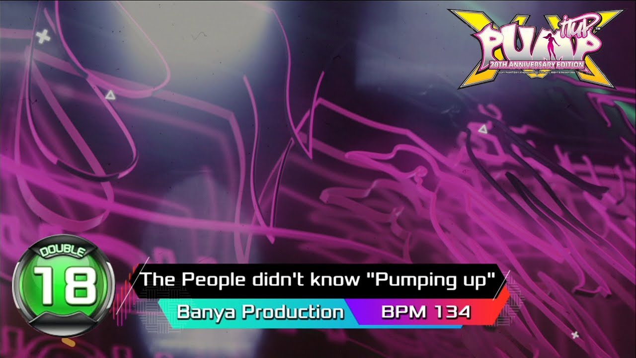 [PUMP IT UP XX] The People didn't know "Pumping up" D18 (pre D17 → D18 ...