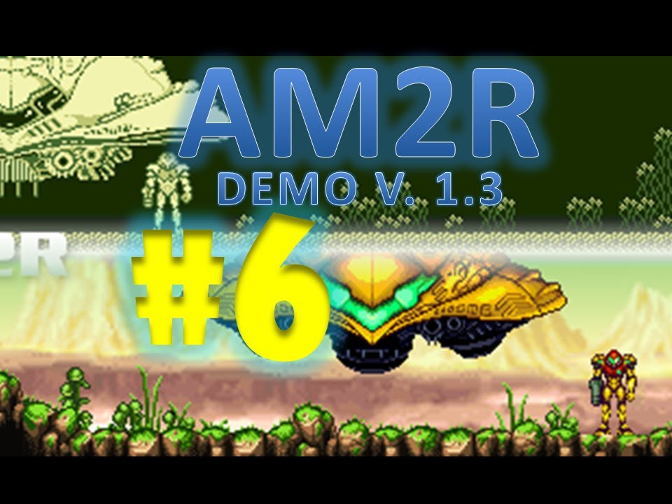 Let's Play AM2R demo V.1.3 part 6(Finale)| And the death count is ...