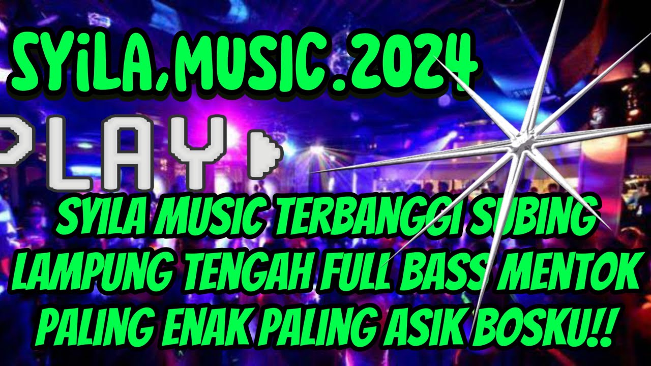 SYILA MUSIK TERBARU🔥LAMPUNG TENGAH REMIX LAMPUNG 2024‼️#djslowfullbass ...