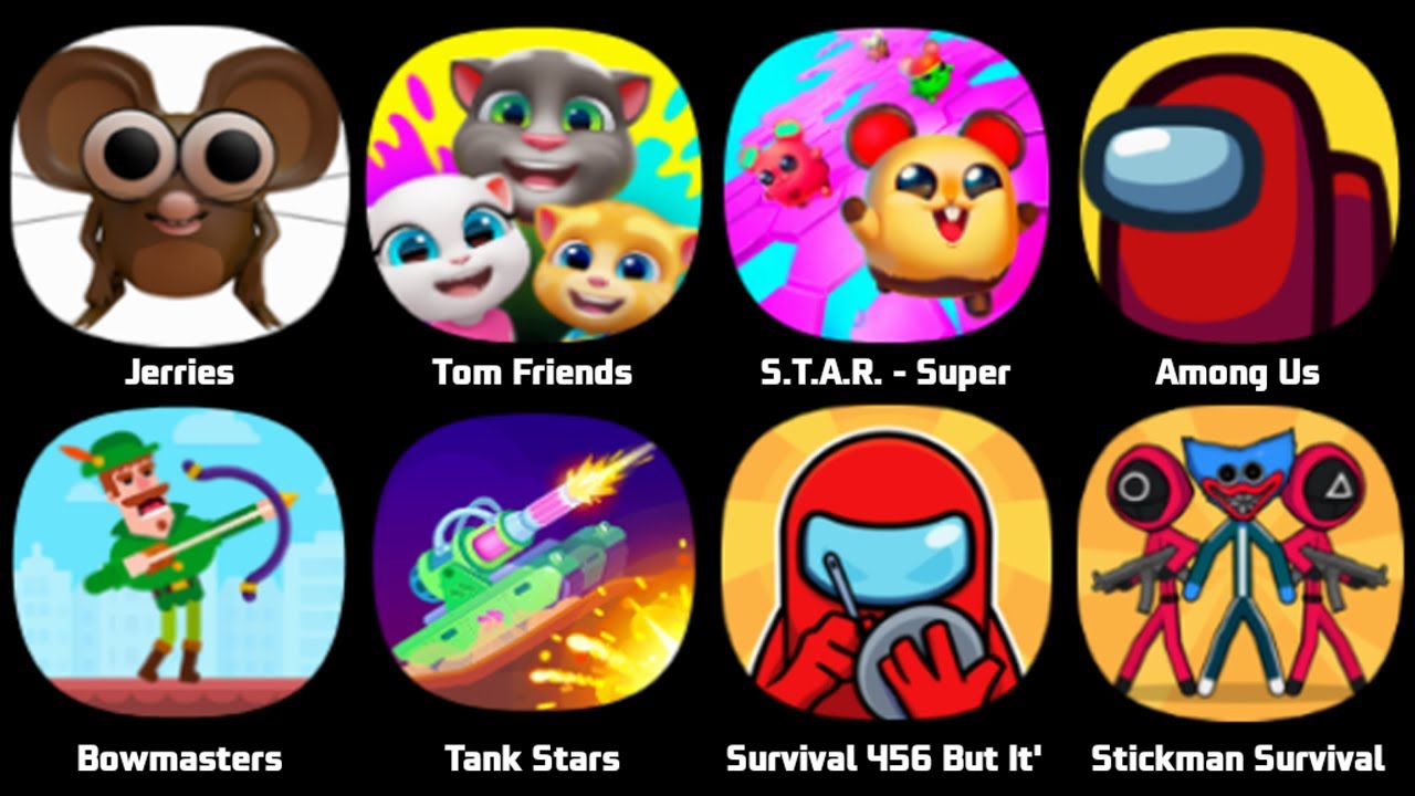 Talking Jerries, Talking Tom Friends, Super Tricky, Among Us ...
