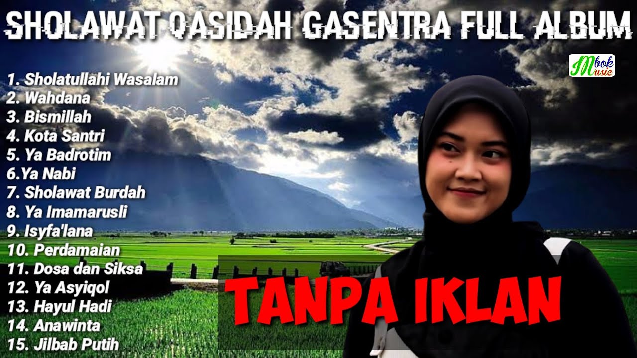SHOLAWAT QASIDAH GASENTRA FULL ALBUM TERPOPULER SAAT INI | SHOLATULLAHI WASALAM, WAHDANA ...
