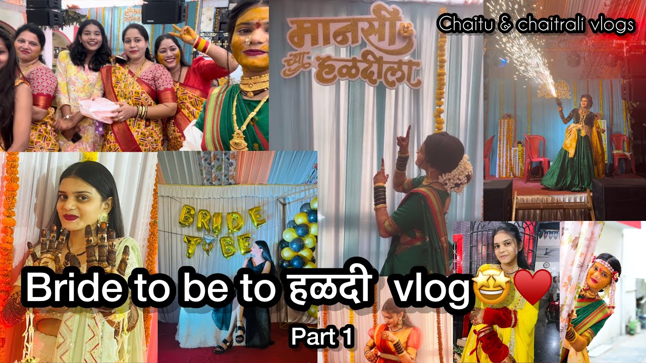 Vlog12 | Bride to be to हळदी vlog♥️🤩 | chaitu & chaitrali | chaitu ...