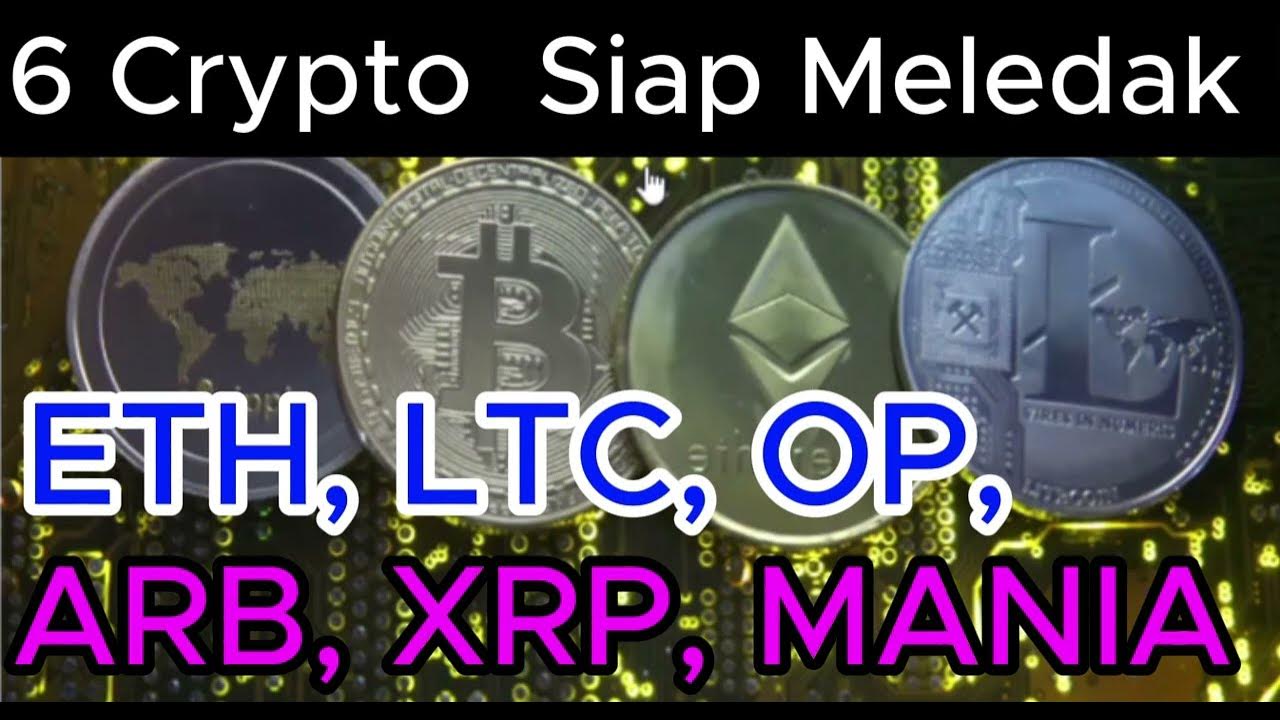 6 Siap Meledak ETH, LTC, OP, ARB, XRP, MANIA - YouTube